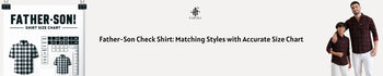 Father-Son Check Shirt: Matching Styles with Accurate Size Chart